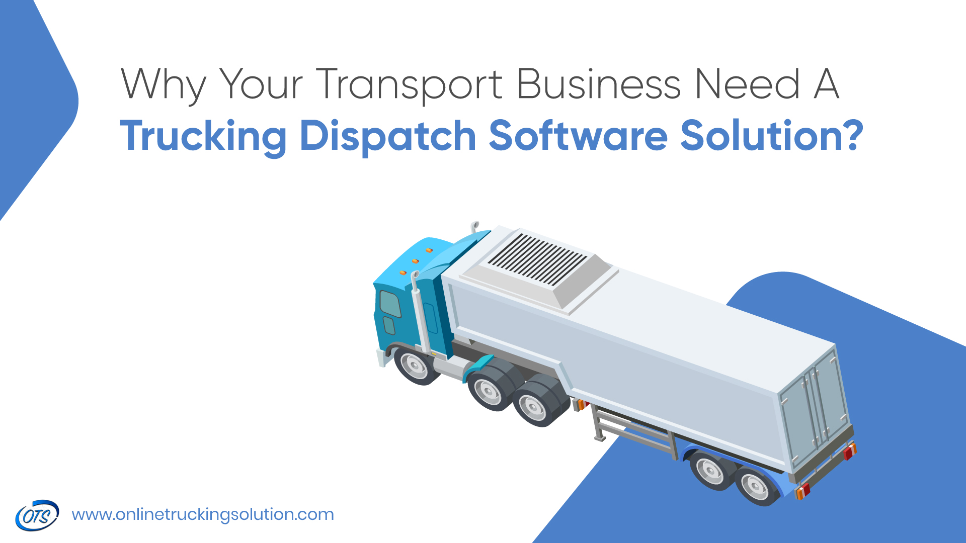 Why Transport Business Need A Trucking Dispatch Software Solution?